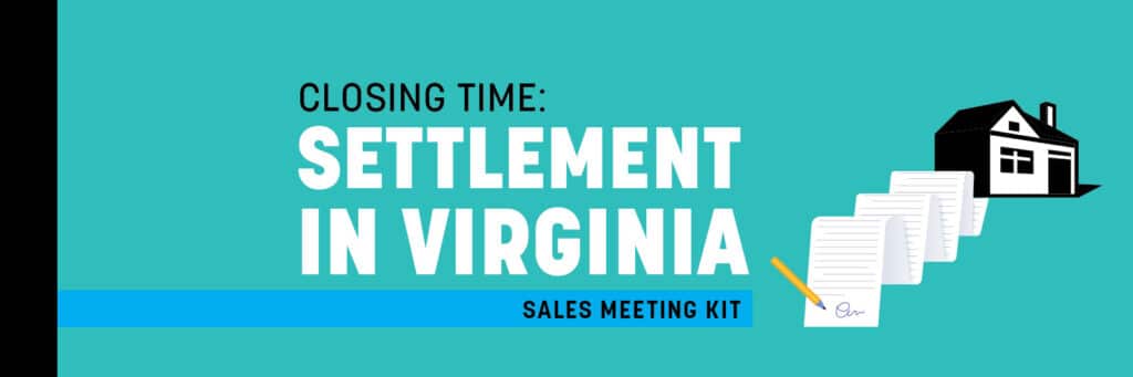 Settlement – Sales Meeting Kit - Virginia REALTORS®