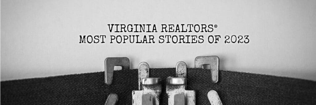 Virginia REALTORS® Top Stories of 2023 - Virginia REALTORS®